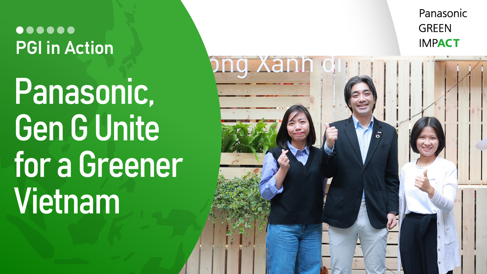 PGI in Action: Panasonic, Gen G Unite for a Greener Vietnam ...